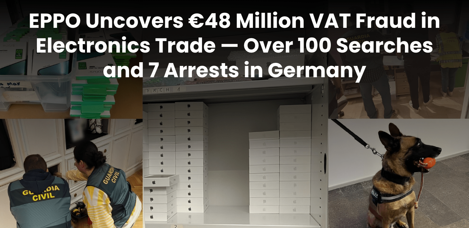 gsmfeed | EPPO Uncovers €48 Million VAT Fraud in Electronics Trade ...